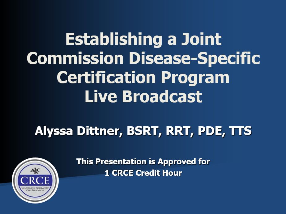 Establishing a Joint Commission Disease-Specific Certification Program ...
