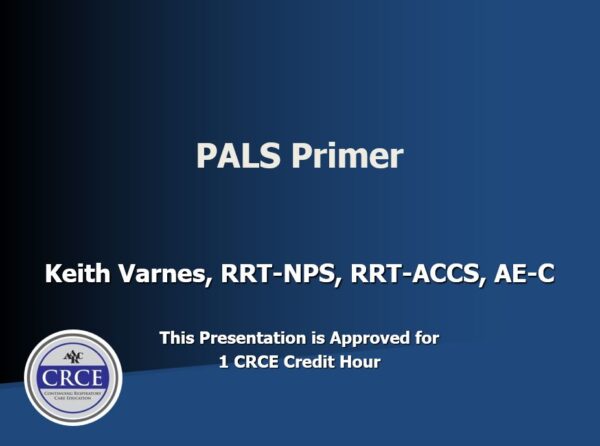 PALS Primer - Respiratory Associates
