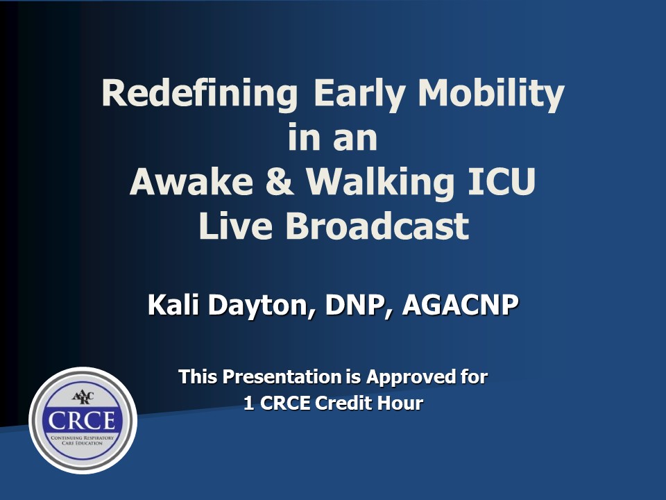 Redefining Early Mobility in an Awake & Walking ICU Live Broadcast ...
