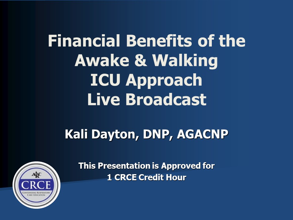 Financial Benefits of the Awake & Walking ICU Approach Live Broadcast ...