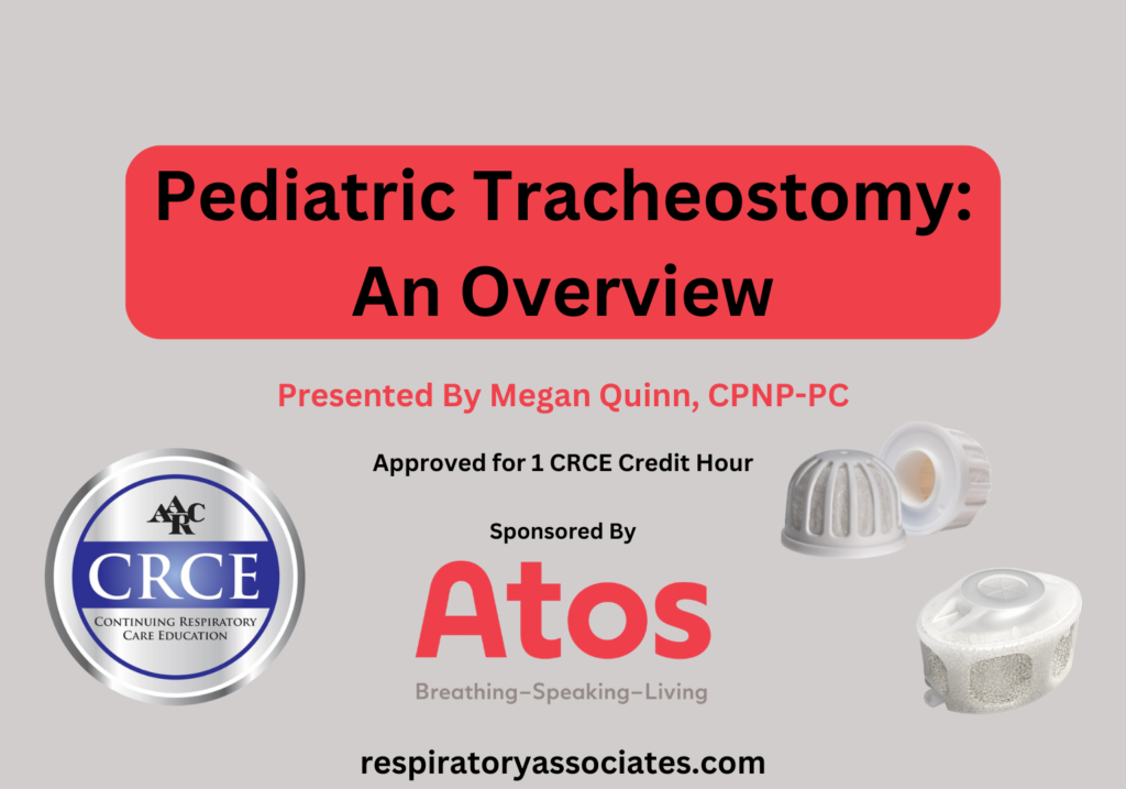 Pediatric Tracheostomy: An Overview Live Broadcast - Respiratory Associates