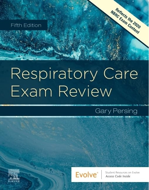 Respiratory Care Exam Review 5th Edition by Gary Persing BS RRT ...