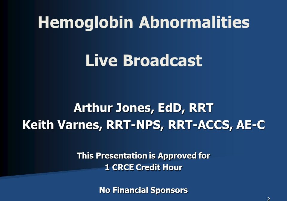 Hemoglobin Abnormalities Live Broadcast - Respiratory Associates