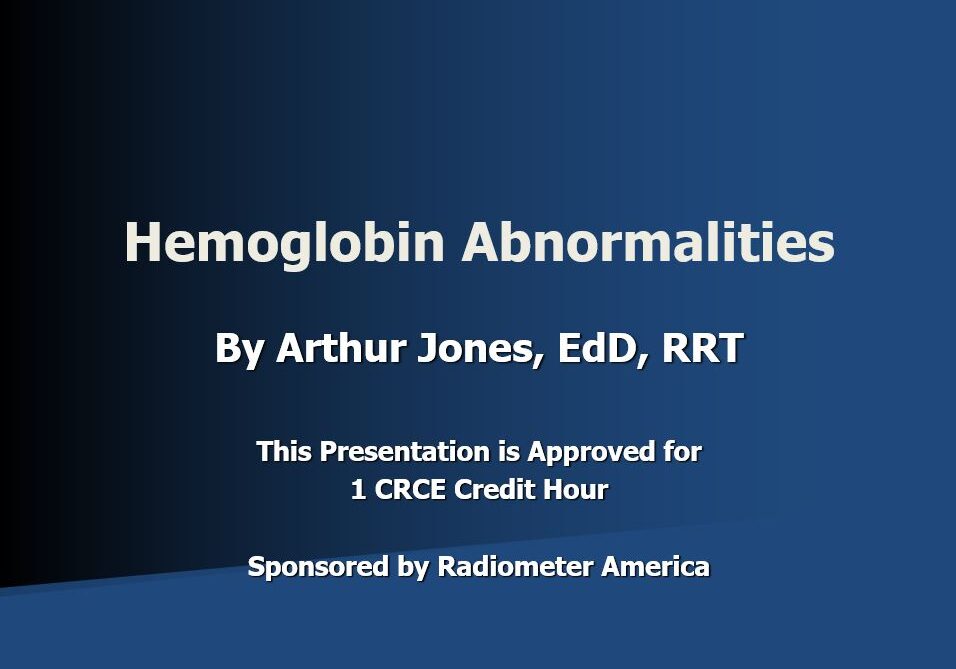 Free Live Respiratory CEU - Hemoglobin Abnormalities - Instant Certifcate