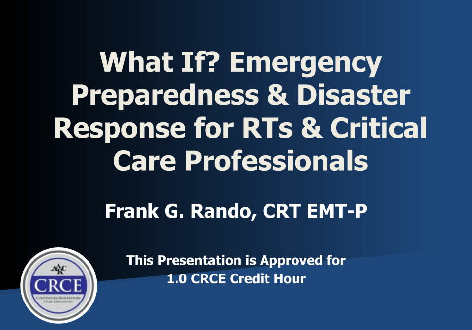 What If? Emergency Preparedness & Disaster Response for RTs & Critical ...